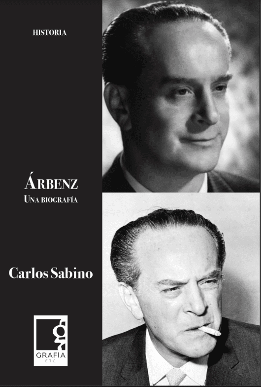 Árbenz, una biografía | Bookstore - UFM